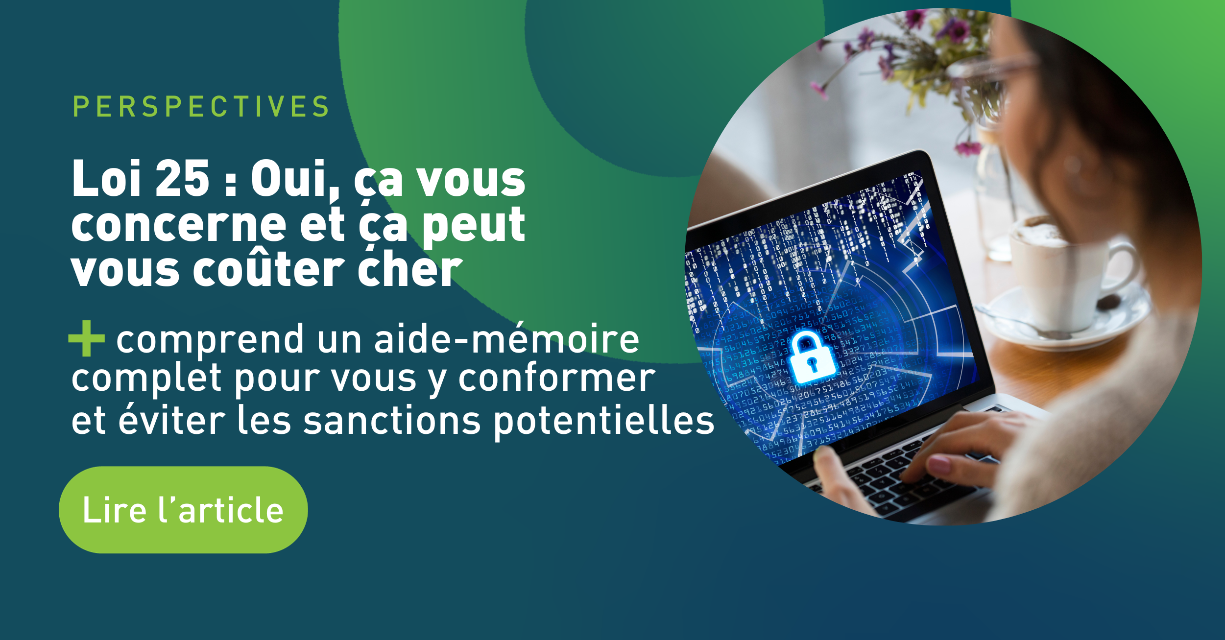 Loi 25 : Oui, ça vous concerne et ça peut vous coûter cher